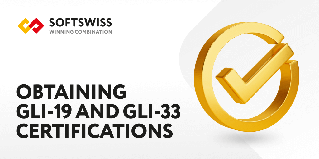 SOFTSWISS Receives GLI-19 and GLI-33 Certifications | SOFTSWISS