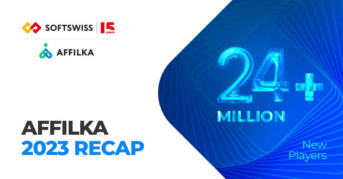Affiliate GGR Doubles in 2023: Affilka by SOFTSWISS Recap | SOFTSWISS